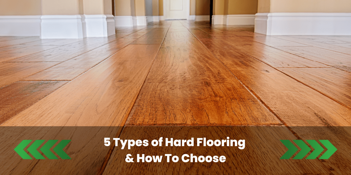 5 Types of Hard Flooring: Hardwood, Tile, Laminate & More